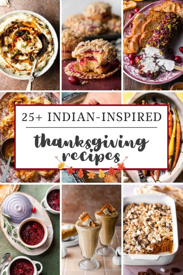 25 Indian-Inspired Thanksgiving Recipes - Masala and Chai