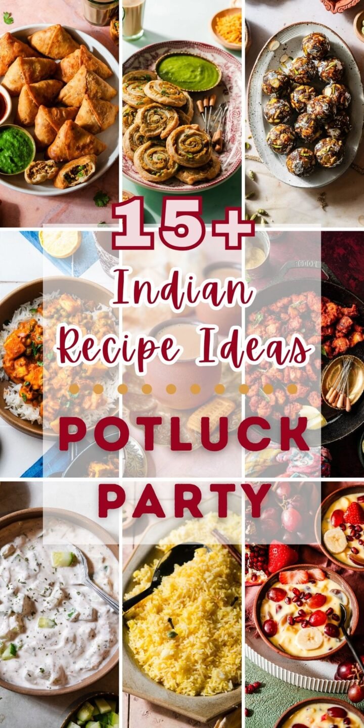 15+ Indian Potluck Recipes for a Party - Masala and Chai